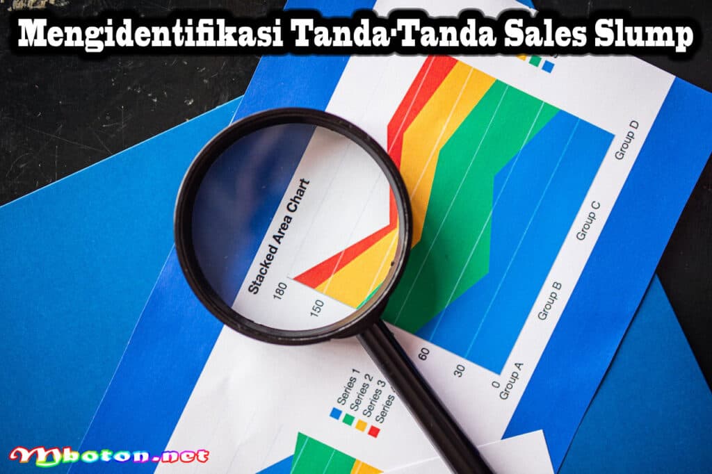 Apa Itu Sales Slump: Mengatasi Penurunan Penjualan Dengan Efektif - Mboton
