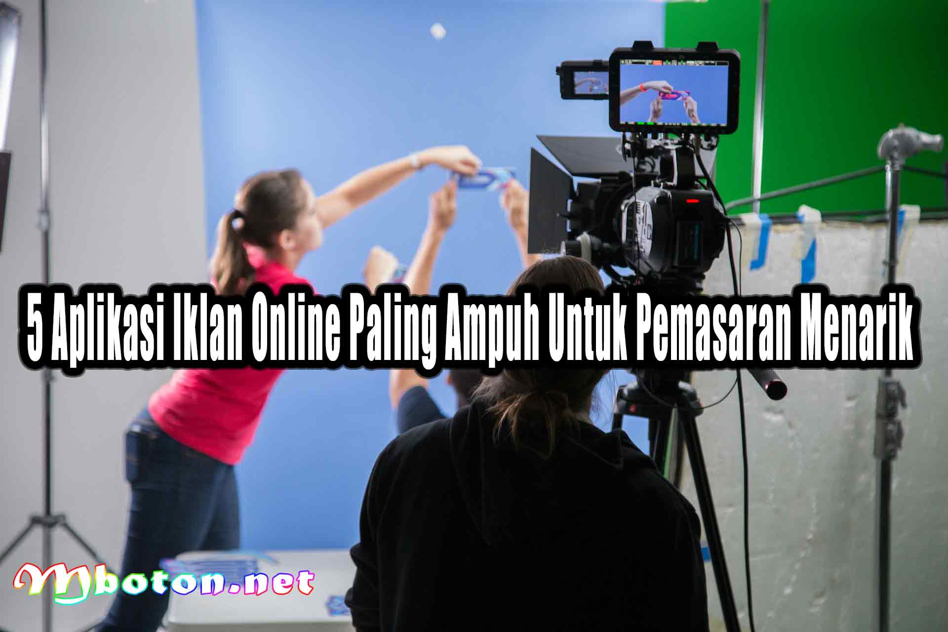 5 Aplikasi Iklan Online Paling Ampuh Untuk Pemasaran Menarik - Mboton