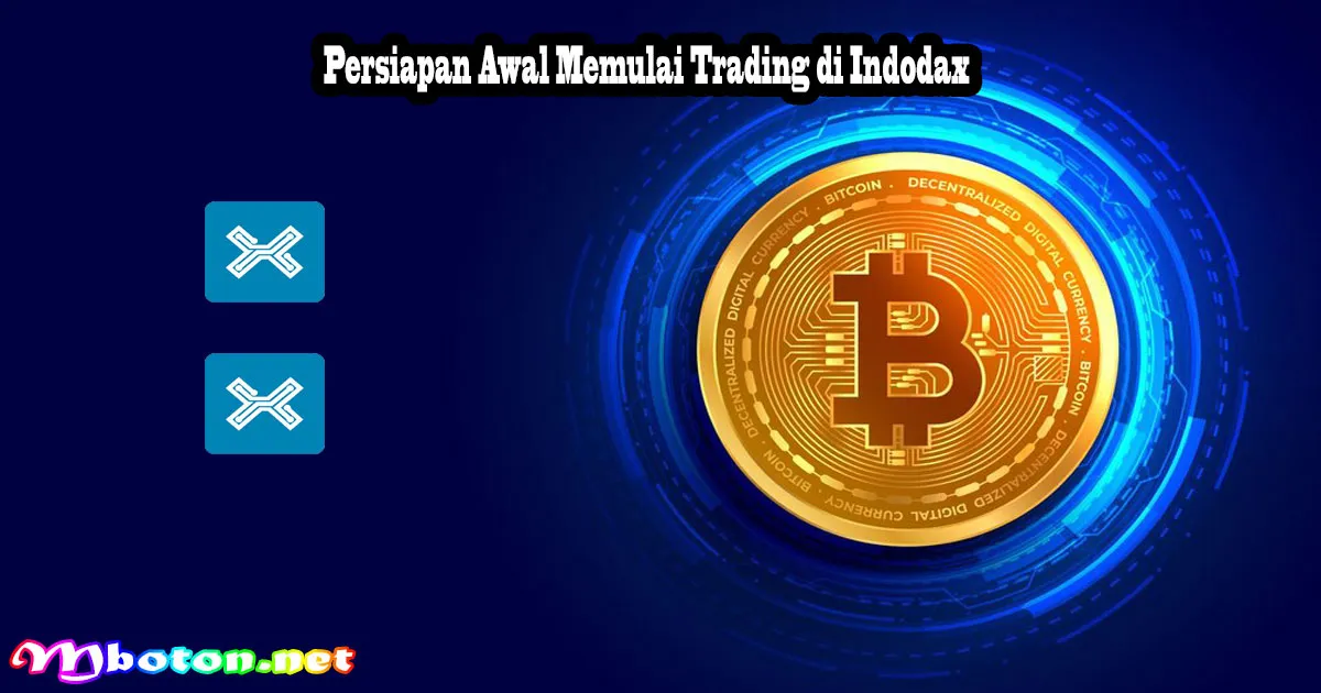 Cara Lengkap Memulai Trading Di Indodax Untuk Pemula - Mboton